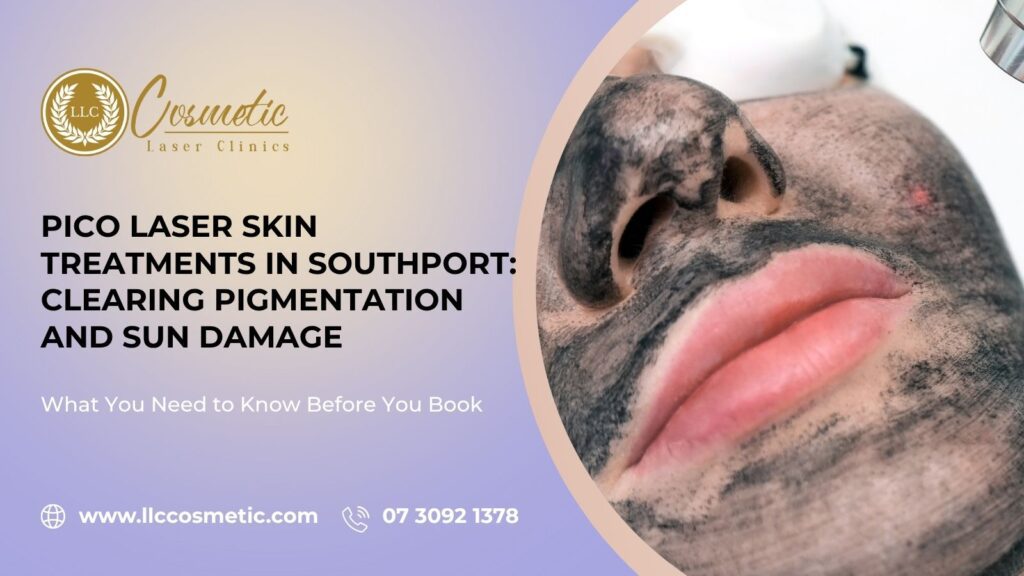 Pico Laser Southport | Clear Pigmentation, Sun Spots & Scars Fast